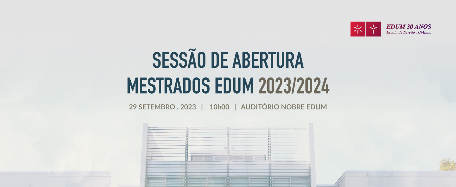 Sessão de Abertura dos Mestrados EDUM 2023/2024
